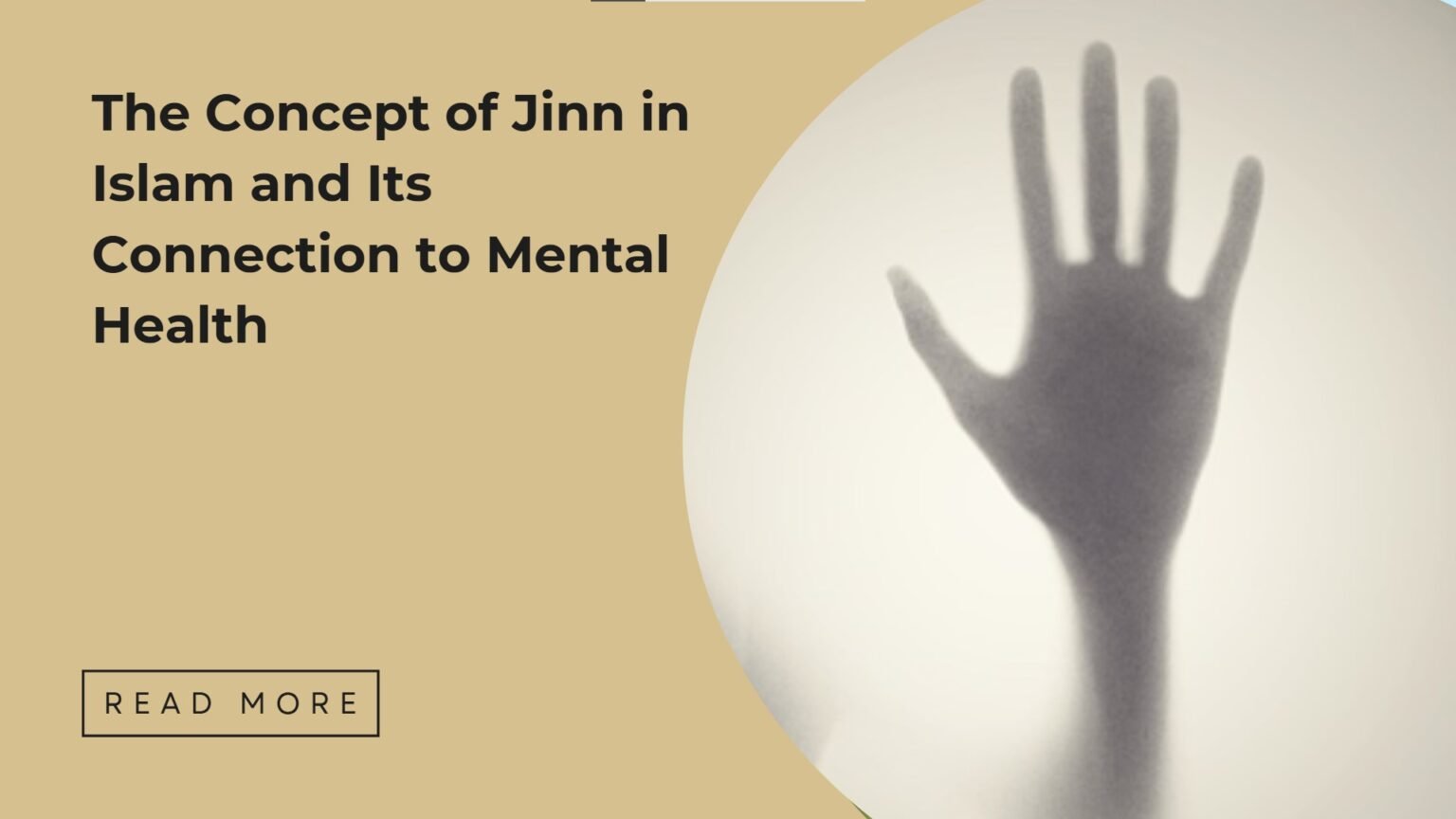 The Concept of Jinn in Islam and Its Connection to Mental Health ...